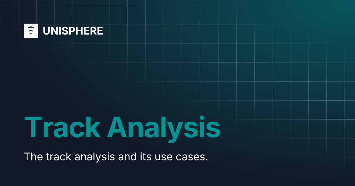 Track Analysis | UNISPHERE