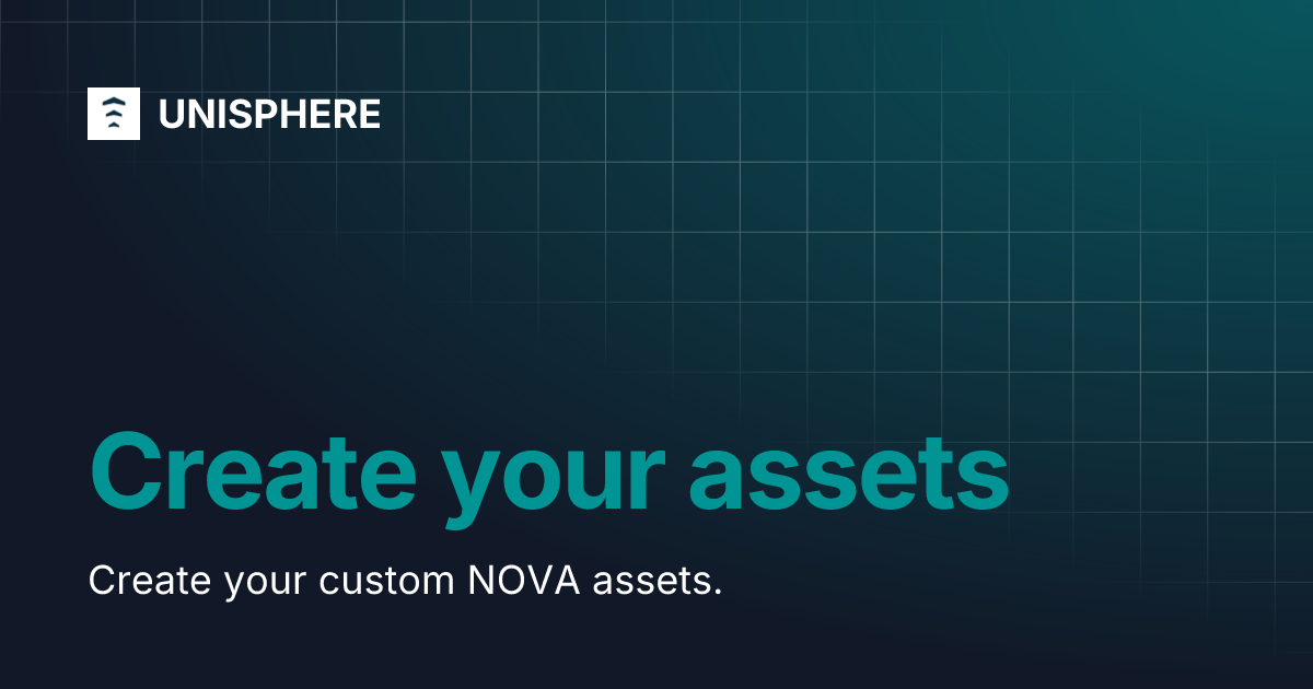 Create your assets | UNISPHERE