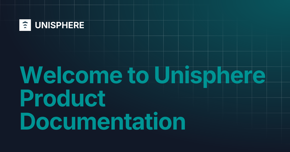 Welcome to Unisphere Product Documentation | UNISPHERE